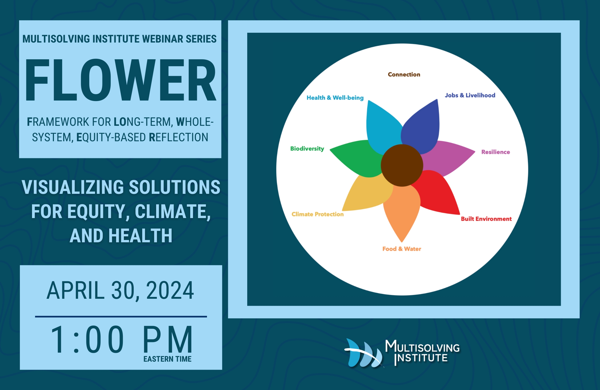Webinar - FLOWER: Visualizing Solutions for Equity, Climate, and Health ...